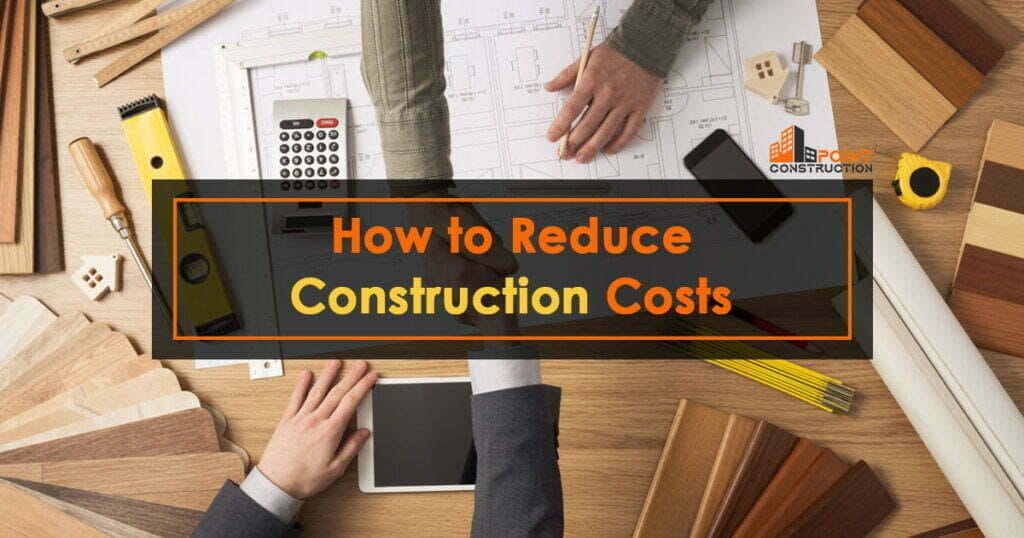 10 Cost-Reducing Techniques in Construction